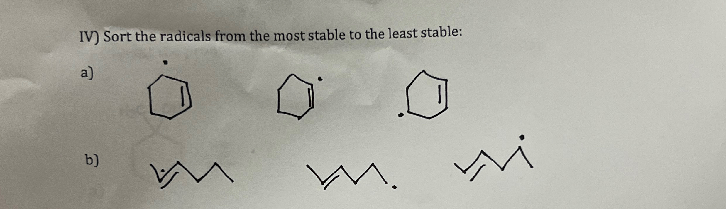 Solved IV) ﻿Sort the radicals from the most stable to the | Chegg.com
