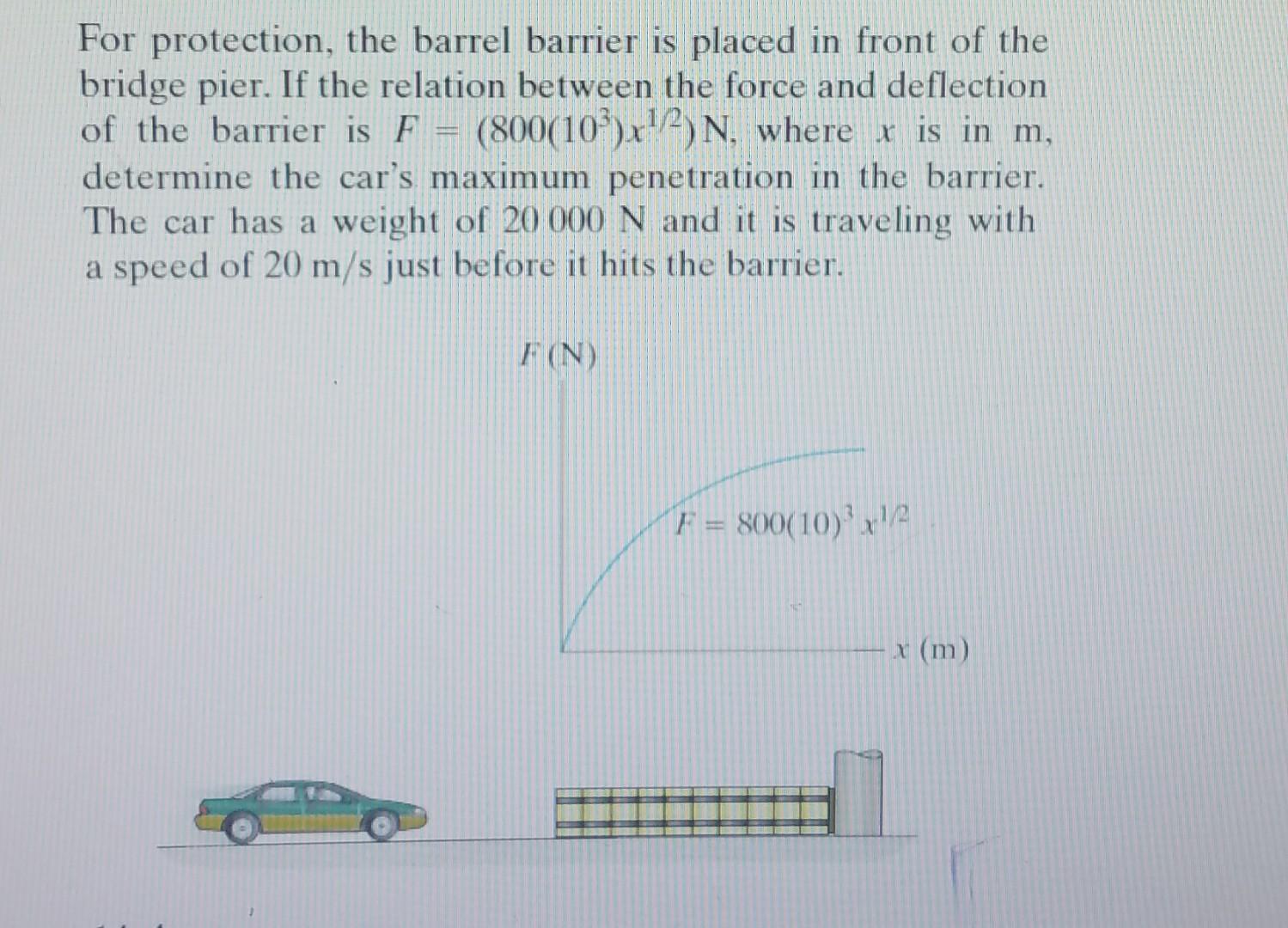 Solved For protection, the barrel barrier is placed in front | Chegg.com