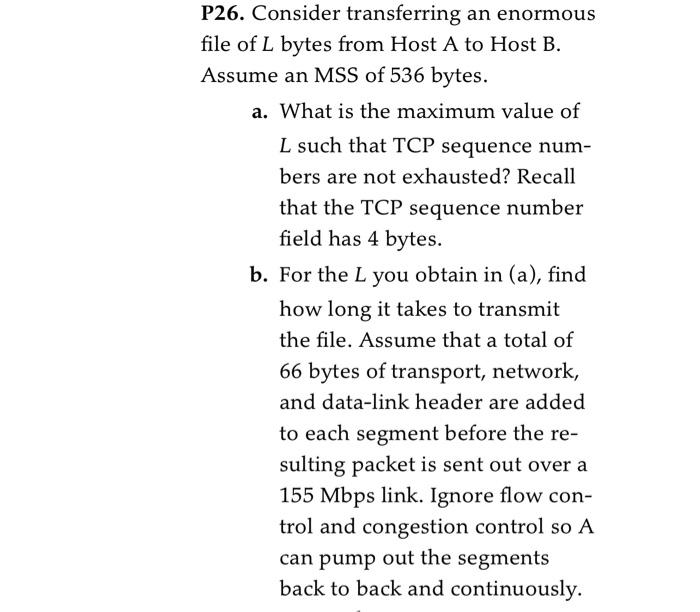 Solved P26. Consider transferring an enormous file of L | Chegg.com
