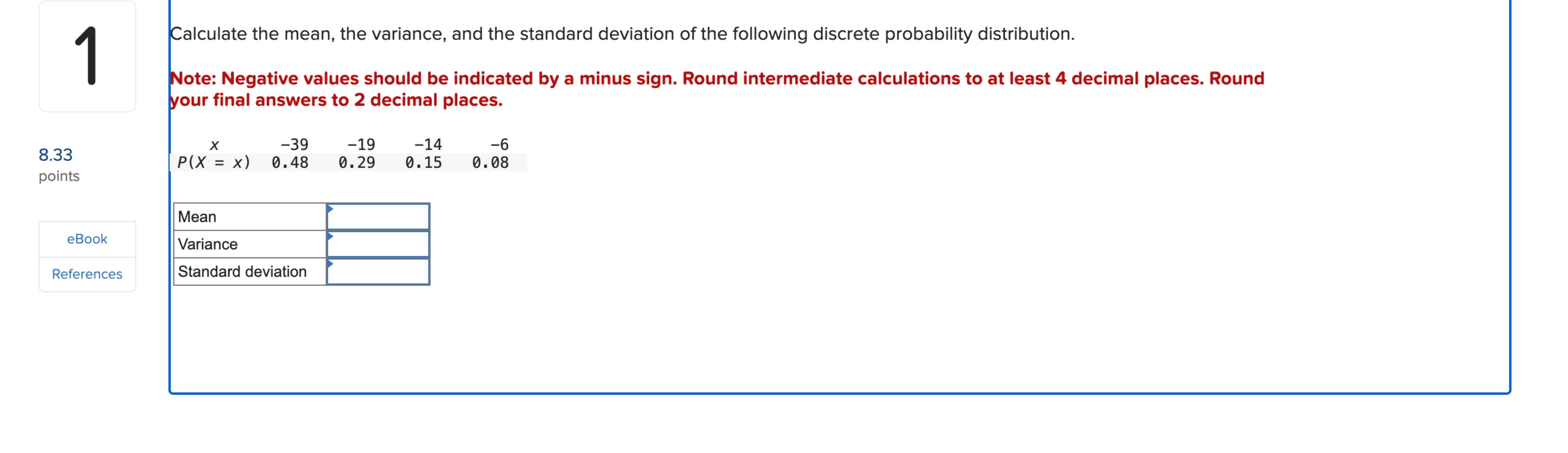Solved 4 ﻿Calculate the mean, the variance, and the standard | Chegg.com