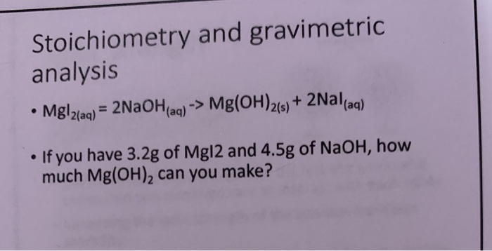 Solved Stoichiometry and gravimetric analysis Mgl2(aq) = | Chegg.com