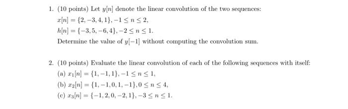 Solved 1. ( 10 points) Let y[n] denote the linear | Chegg.com