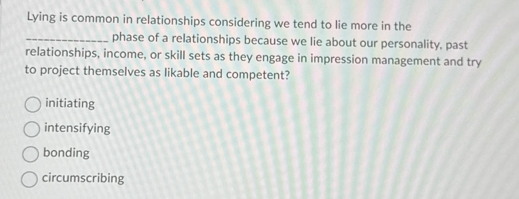 Solved Lying is common in relationships considering we tend | Chegg.com
