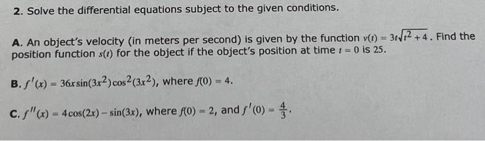Solved 2. Solve the differential equations subject to the | Chegg.com