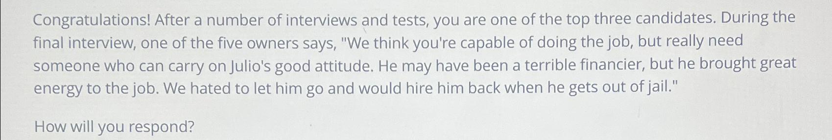 Solved Congratulations! After a number of interviews and | Chegg.com