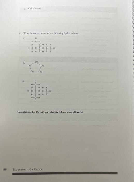 Solved Isomers of Hexane (C6H16)6. Write the correct name of | Chegg.com