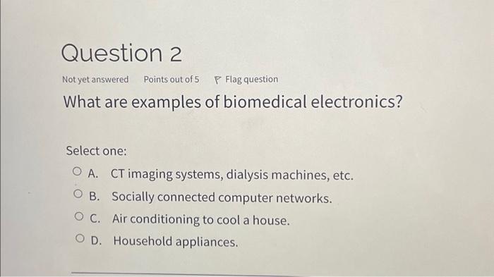 Solved Question 2 What are examples of biomedical | Chegg.com
