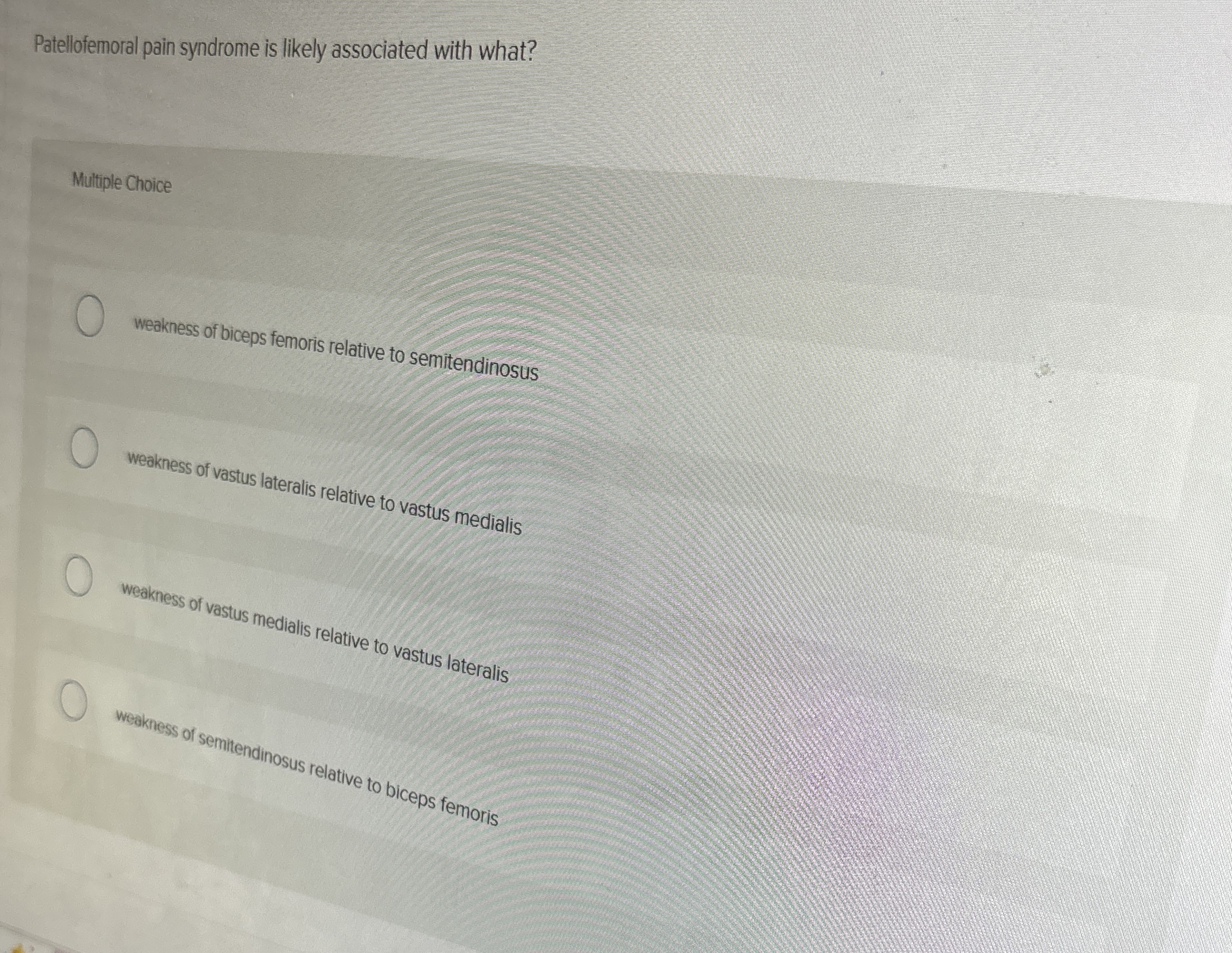 Solved Patellofemoral pain syndrome is likely associated | Chegg.com