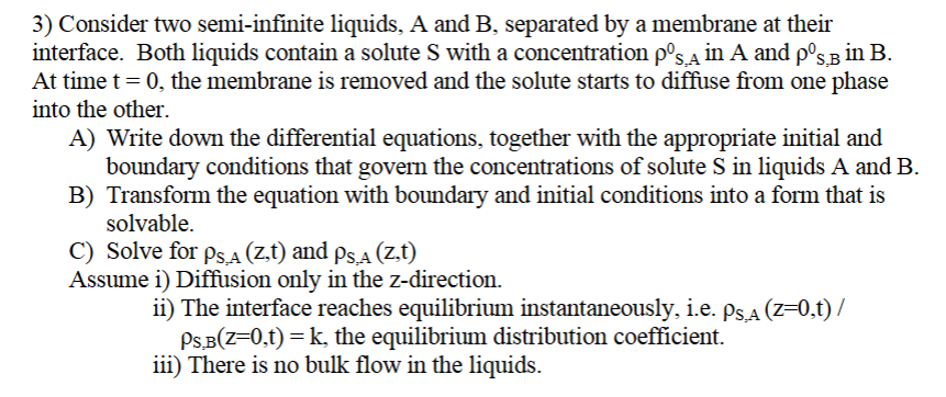 Solved Consider two semi-infinite liquids, A and B, | Chegg.com