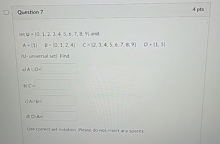 Solved Question 74 ﻿ptslet U={0,1,2,3,4,5,6,7,8,9} | Chegg.com