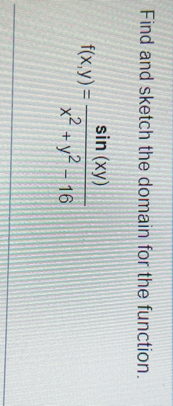 Solved Find and sketch the domain for the | Chegg.com