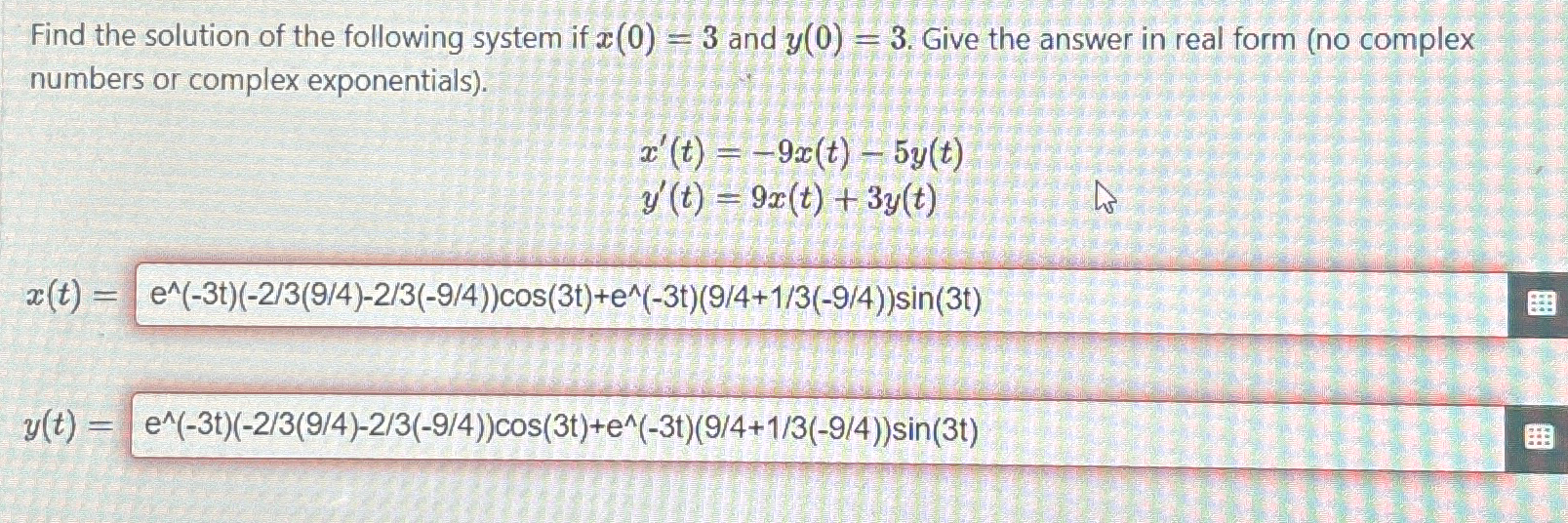 Solved Find the solution of the following system if x(0)=3 | Chegg.com