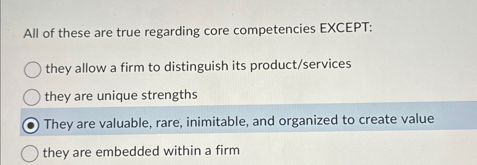 Solved All of these are true regarding core competencies | Chegg.com