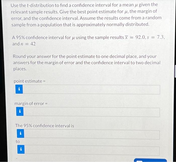 Solved Use the t-distribution to find a confidence interval | Chegg.com