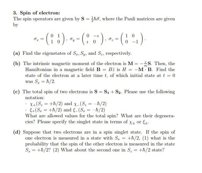 Solved 3. Spin of electron: The spin operators are given by | Chegg.com