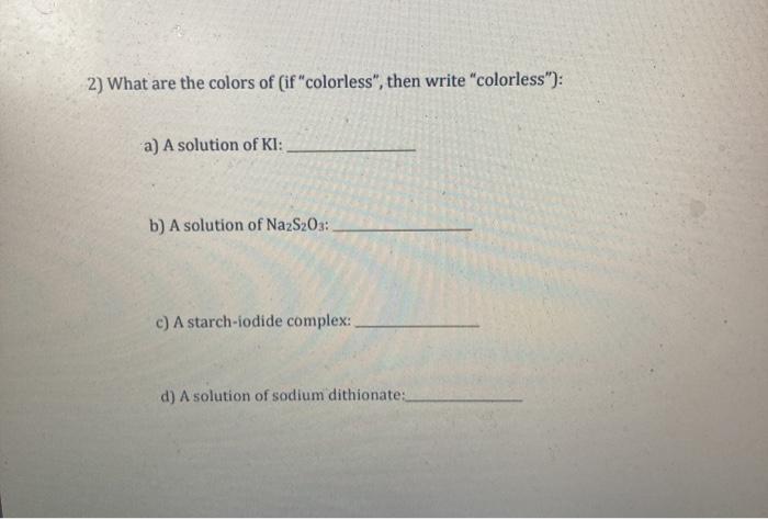 Solved 2) What are the colors of (if "colorless", then write | Chegg.com