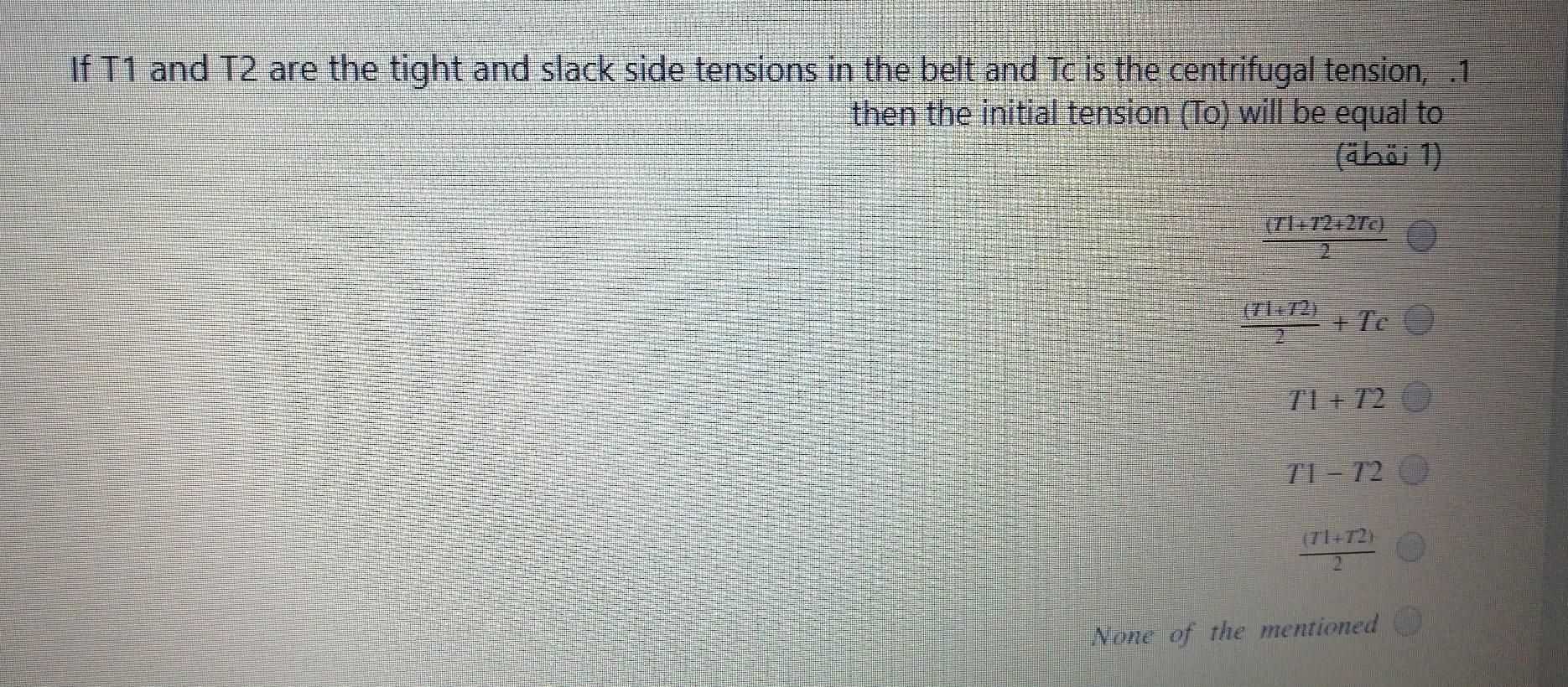 Solved If T1 and T2 are the tight and slack side tensions in | Chegg.com