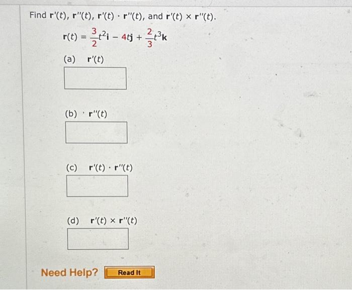 Solved Find r′(t),r′′(t),r′(t)⋅r′′(t), and r′(t)×r′′(t) | Chegg.com
