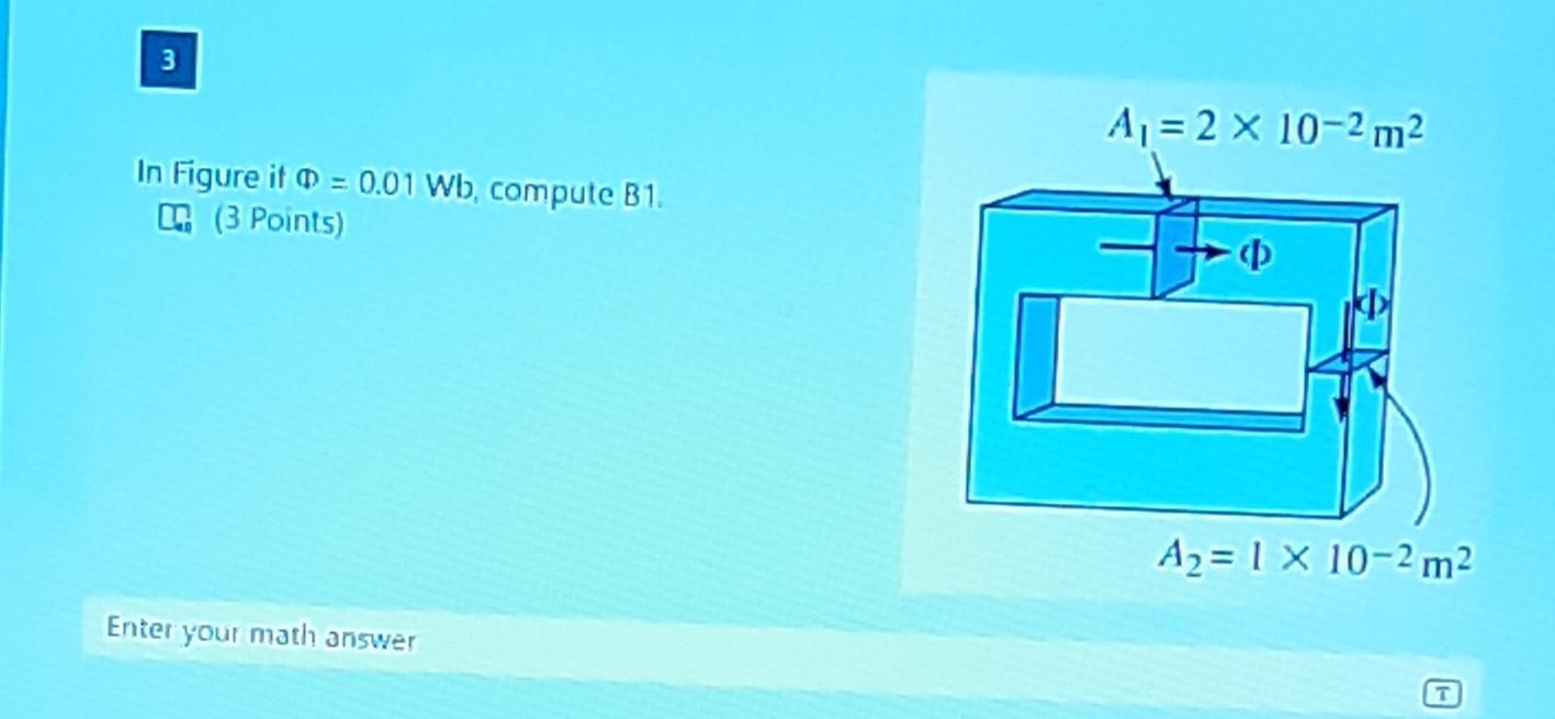 Solved In Figure if Φ=0.01 Wb, compute B1. c. (3 Points) | Chegg.com