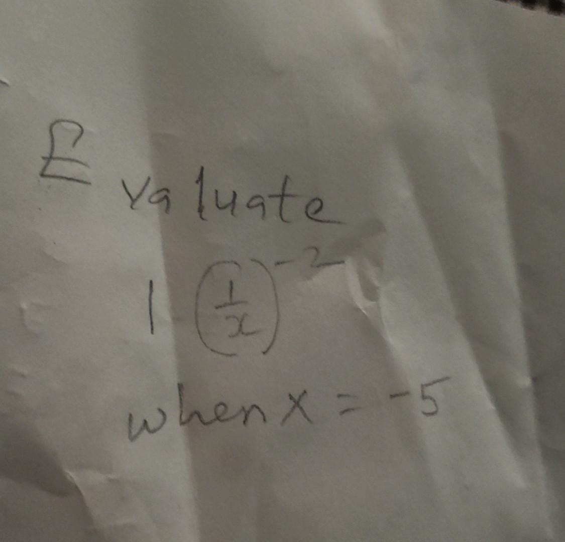 Solved valuate 1(x1)−2 when x=−5 | Chegg.com