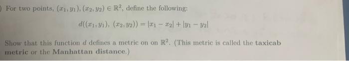 Solved For two points, (x1,y1),(x2,y2)∈R2, define the | Chegg.com
