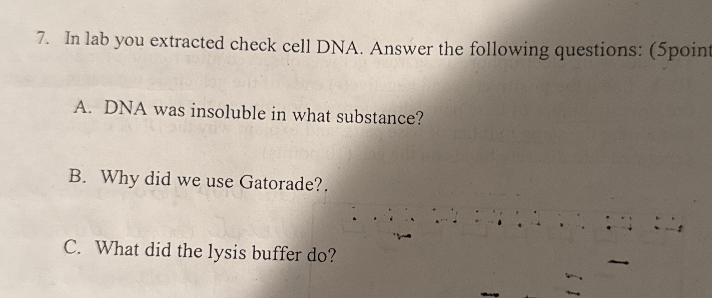 Solved In lab you extracted check cell DNA. Answer the | Chegg.com