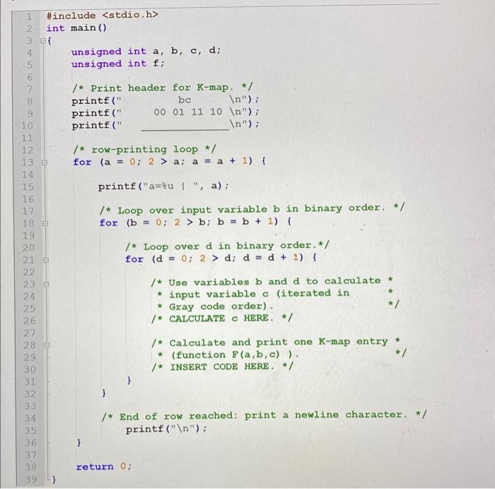 Solved lude stdio.h main() unsigned int a,b,c,d; | Chegg.com