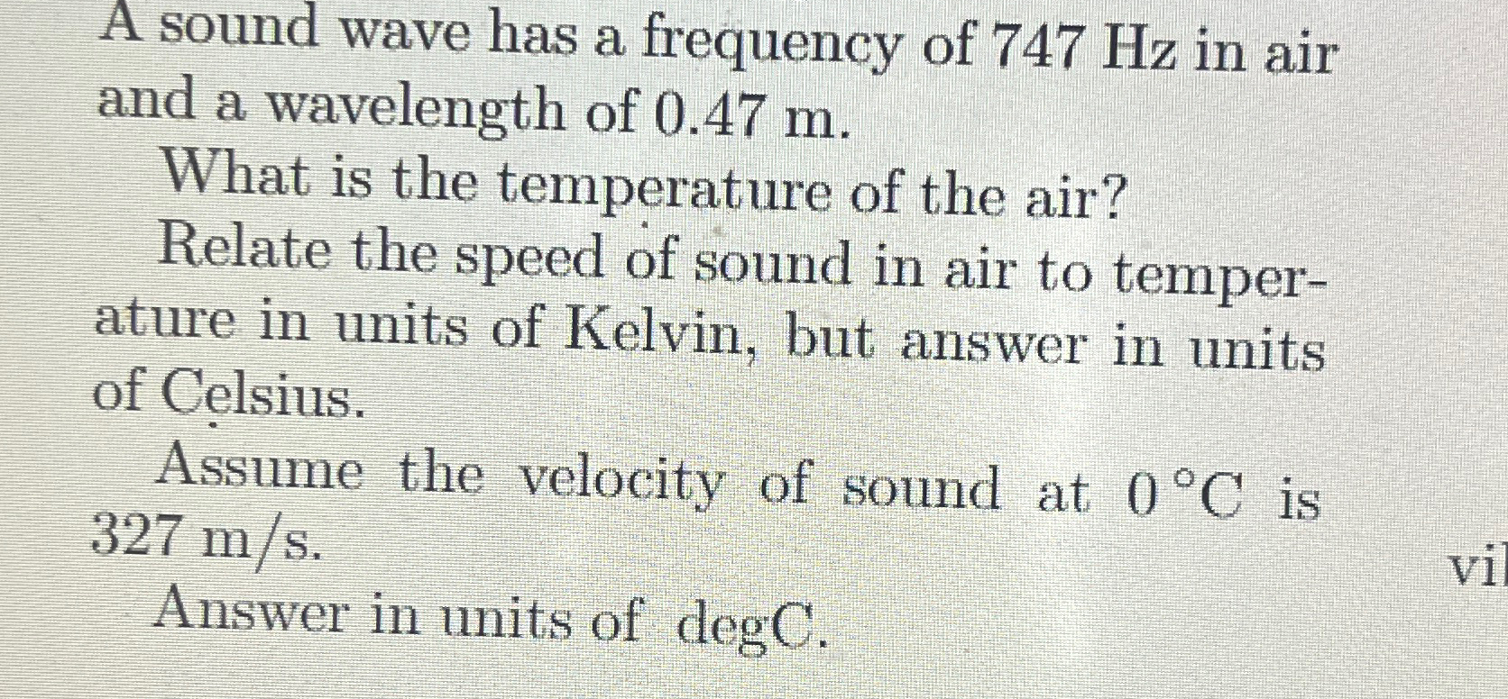 Solved A sound wave has a frequency of 747Hz ﻿in air and a | Chegg.com