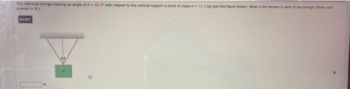 Solved Two identical strings making an angle of 8 - 28.3* | Chegg.com