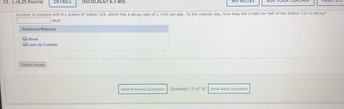 Solved 13. 1-76.25 points) DETAILS OSCOLALGI 6.7.403. A | Chegg.com Solved 13. 1-76.25 points) DETAILS OSCOLALGI 6.7.403. A | Chegg.com