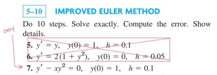 Solved only 5-10 IMPROVED EULER METHOD Do 10 steps. Solve | Chegg.com