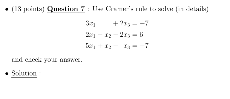 Solved (13 ﻿points) ﻿Question 7 ﻿: Use Cramer's rule to | Chegg.com