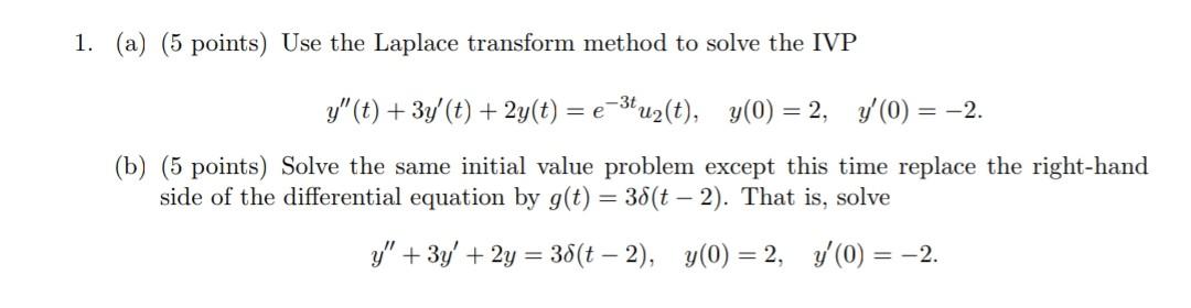 Solved (a) (5 points) Use the Laplace transform method to | Chegg.com