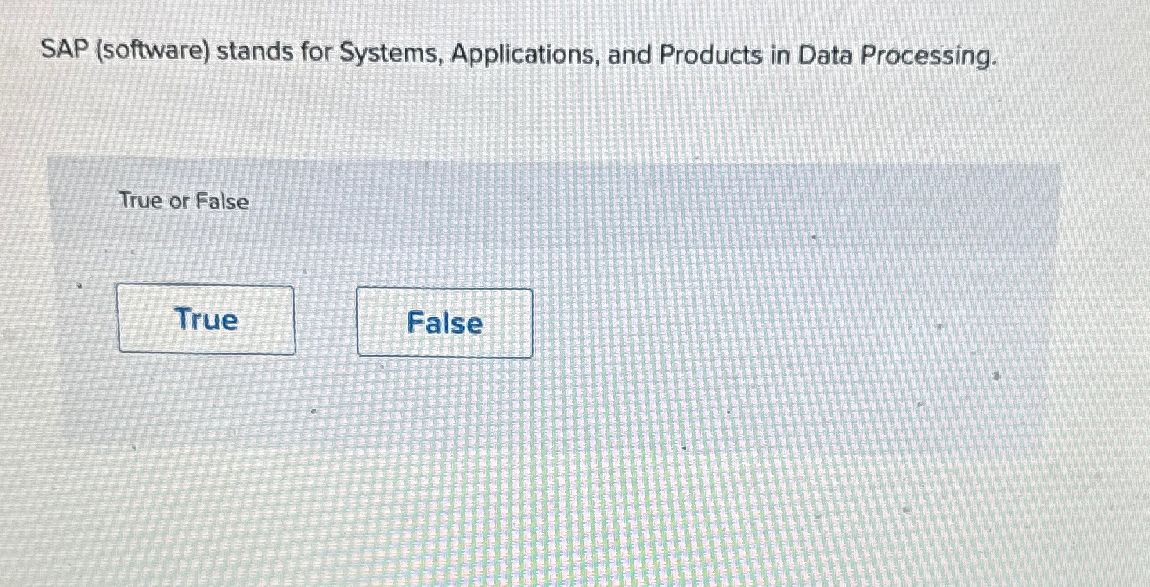 Solved SAP (software) ﻿stands for Systems, Applications, and | Chegg.com