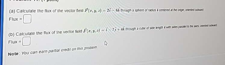 Solved (a) ﻿Calculate the flux of the vector field | Chegg.com