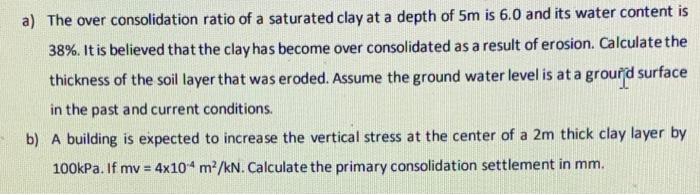 Solved a) The over consolidation ratio of a saturated clay | Chegg.com