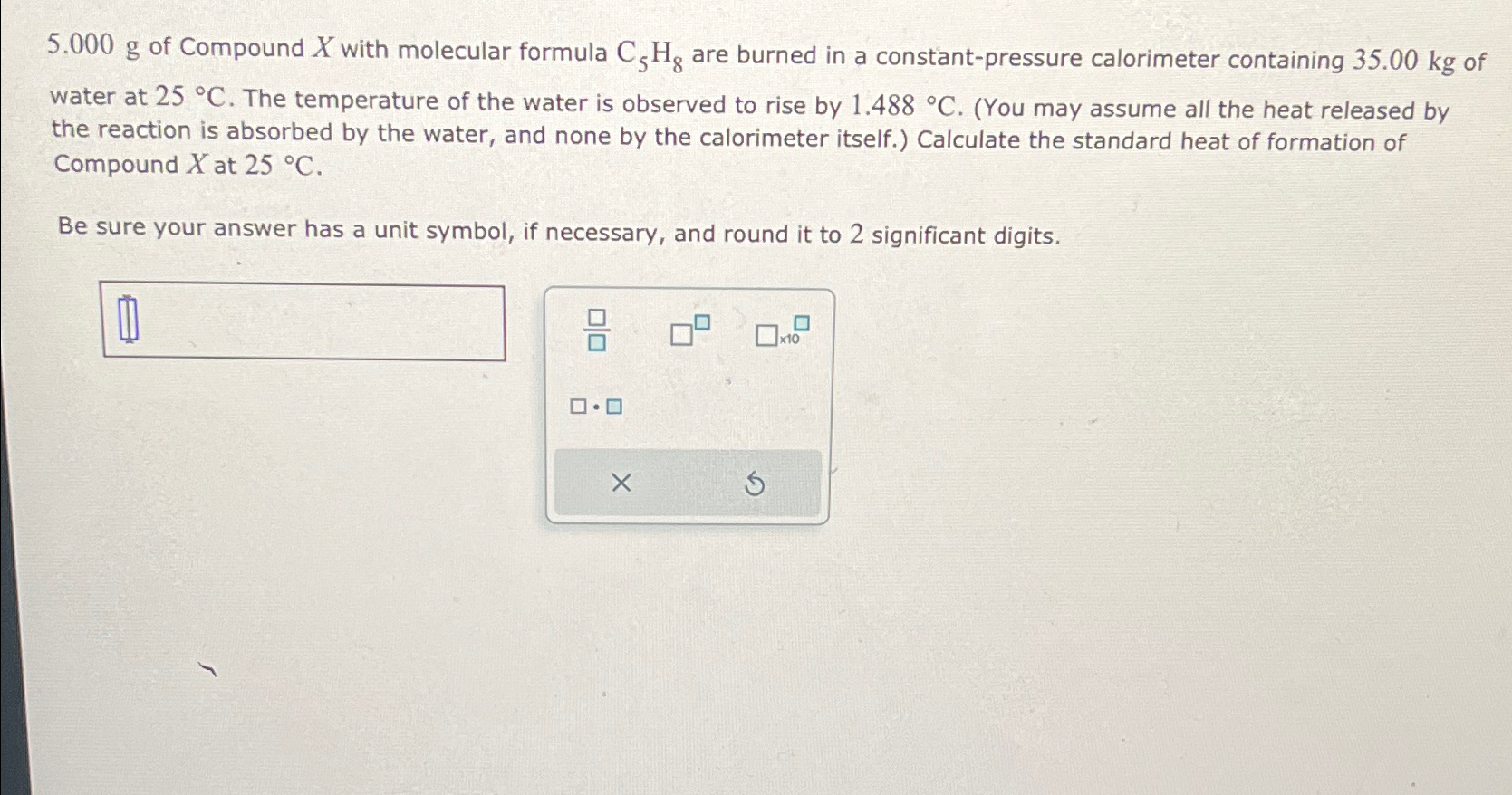 Solved 5.000g ﻿of Compound x ﻿with molecular formula C5H8 | Chegg.com