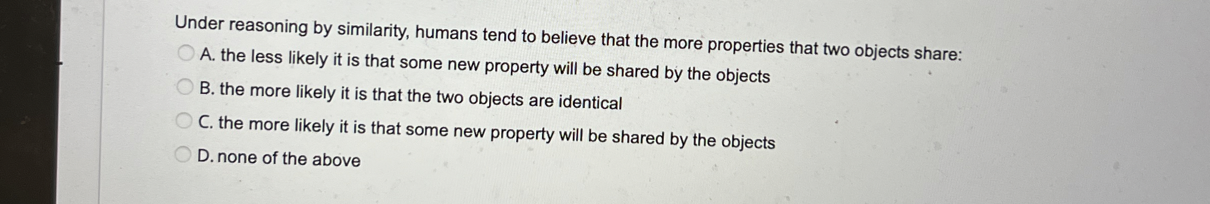 Solved Under reasoning by similarity, humans tend to believe | Chegg.com
