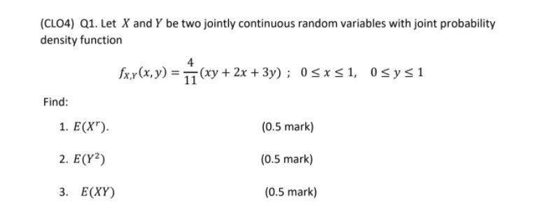 Solved (CLO4) Q1. Let X and Y be two jointly continuous | Chegg.com