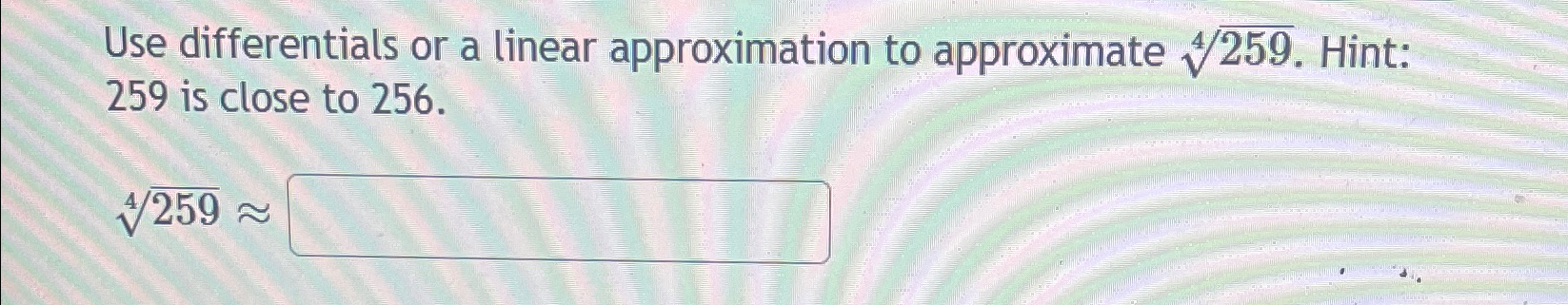 Solved Use differentials or a linear approximation to | Chegg.com