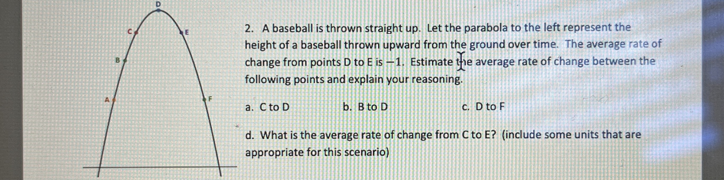 Solved A baseball is thrown straight up. ﻿Let the parabola | Chegg.com