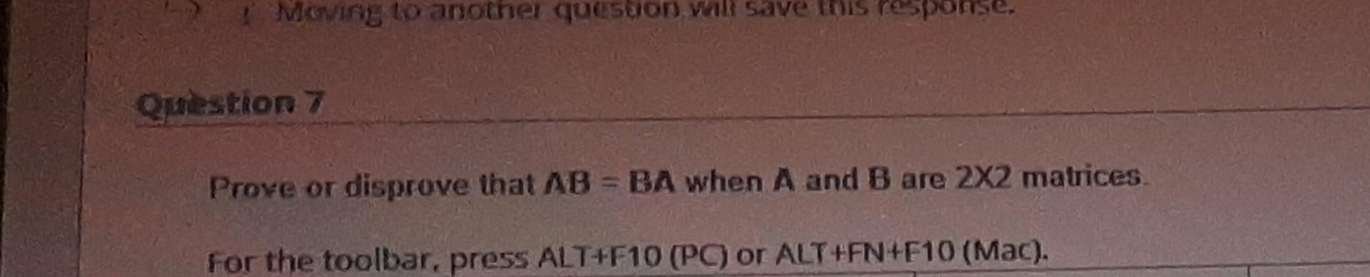 Solved Prove or disprove that AB=BA when A and B are 2X2 | Chegg.com