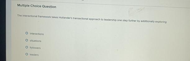 Solved Multiple Choice QuestionThe interactional framework | Chegg.com