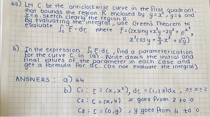 Solved Q4) a) Let C be the anticlockwise curve, in the fors | Chegg.com