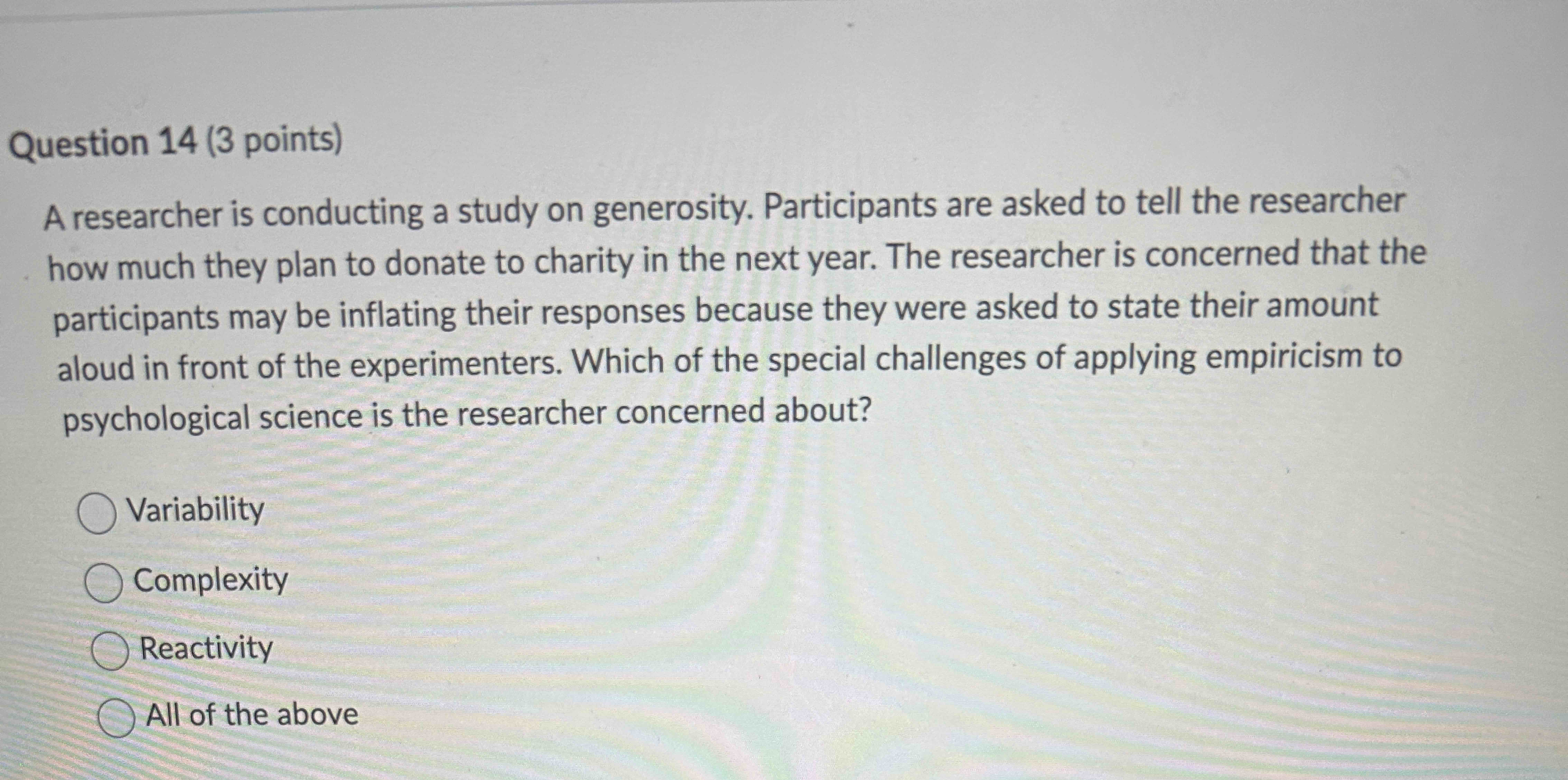 Solved Question 14 (3 ﻿points)A researcher is conducting a | Chegg.com