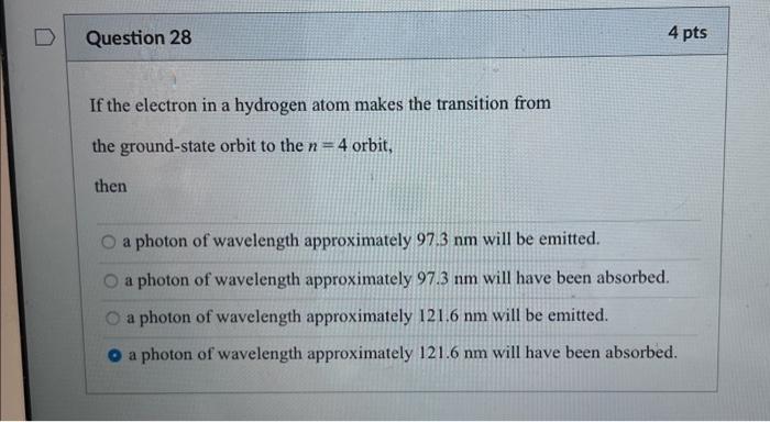 Solved If The Electron In A Hydrogen Atom Makes The