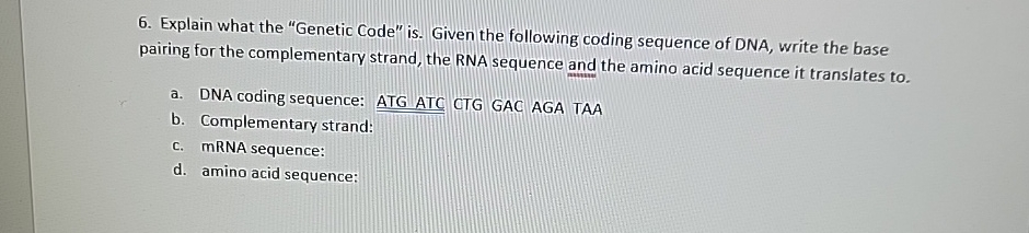 Solved Explain what the "Genetic Code" is. ﻿Given the | Chegg.com