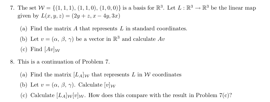 Solved The set W={(1,1,1),(1,1,0),(1,0,0)} ﻿is a basis for | Chegg.com