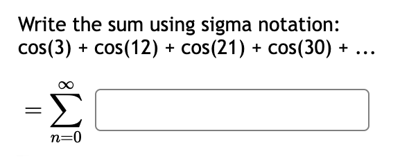 Solved Write the sum using sigma | Chegg.com