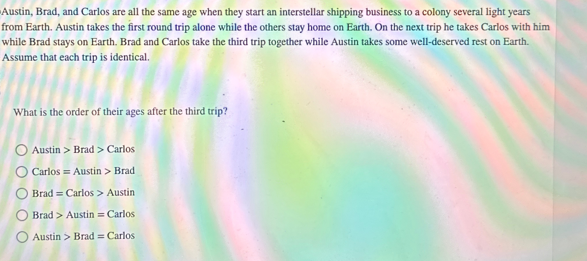 Solved Austin, Brad, and Carlos are all the same age when | Chegg.com